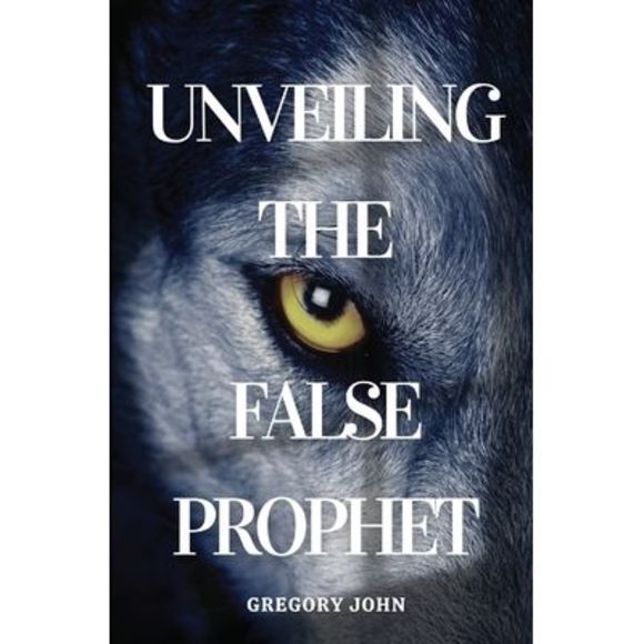 Gregory John | Other | Unveiling The False Prophet Gregory John | Poshmark